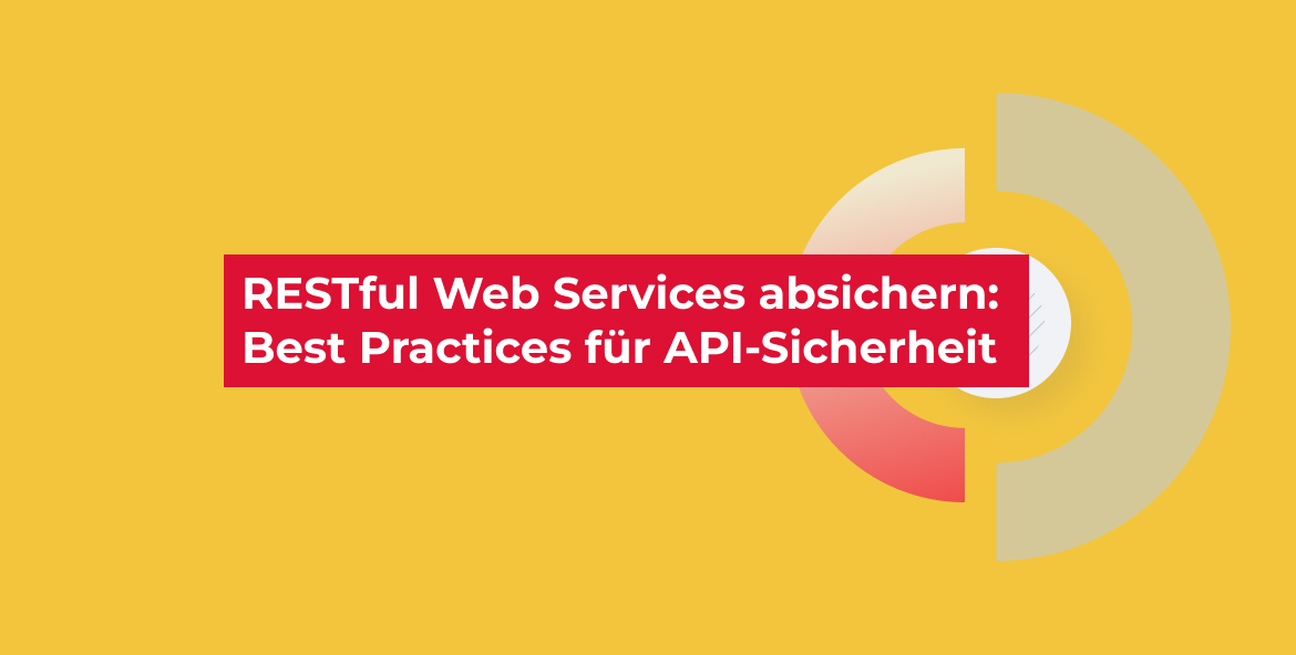 RESTful Web Services absichern: Best Practices für API-Sicherheit - Elinext