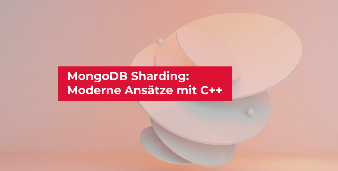 MongoDB Sharding: Moderne Ansätze mit C++ - Elinext